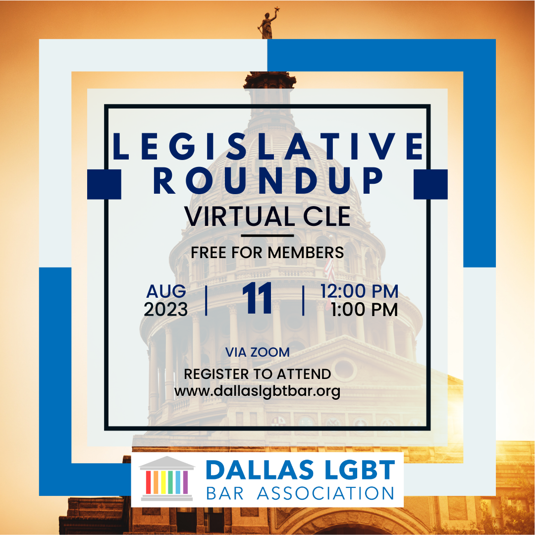 CLE: Round Up of the 88th Texas Legislature – Dallas LGBT Bar Association